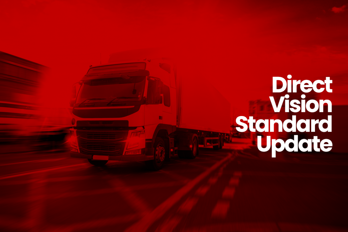 Direct Vision Standard update - 90 day grace period - AC Security Solutions